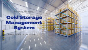 Cold Storage Management System - Student Projects Live