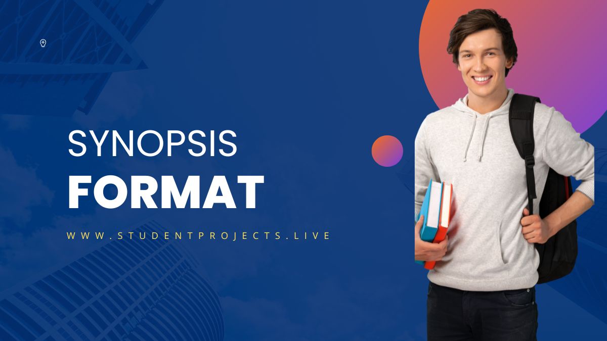 Synopsis Format - Free Student Projects